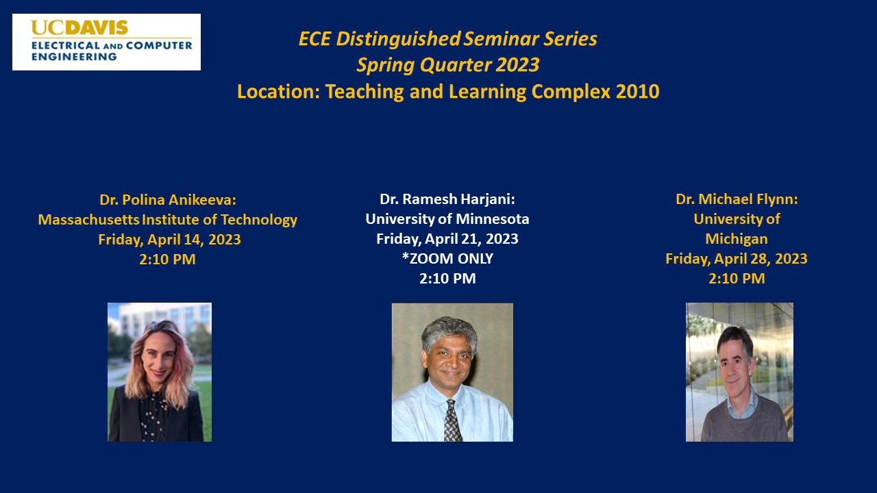 Spring 2023 ECE Distinguished Seminar Series Schedule Announced ... Spring 2023 ECE Distinguished Seminar Series Schedule Announced ...